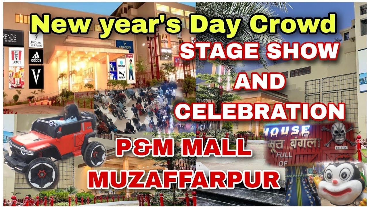 P&M MALL MUZAFFAPAR | BIGGEST MALL IN MUZAFFARPUR BIHAR | TWO BIHARI ...
