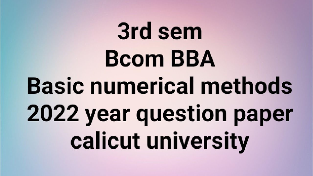 3rd Sem Bcom BBA Basic Numerical Methods 2022 Year Question Paper 3rd-sem-bcom-bba-basic-numerical-methods-2022-year-question-paper