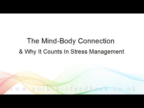 The Mind-Body Connection and Why It Counts In Stress Management - YouTube