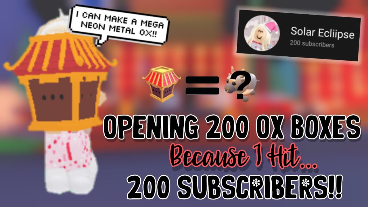 Opening 200 Ox Boxes In Adopt Me Because I Hit 200 Subscribers! | 200 ...