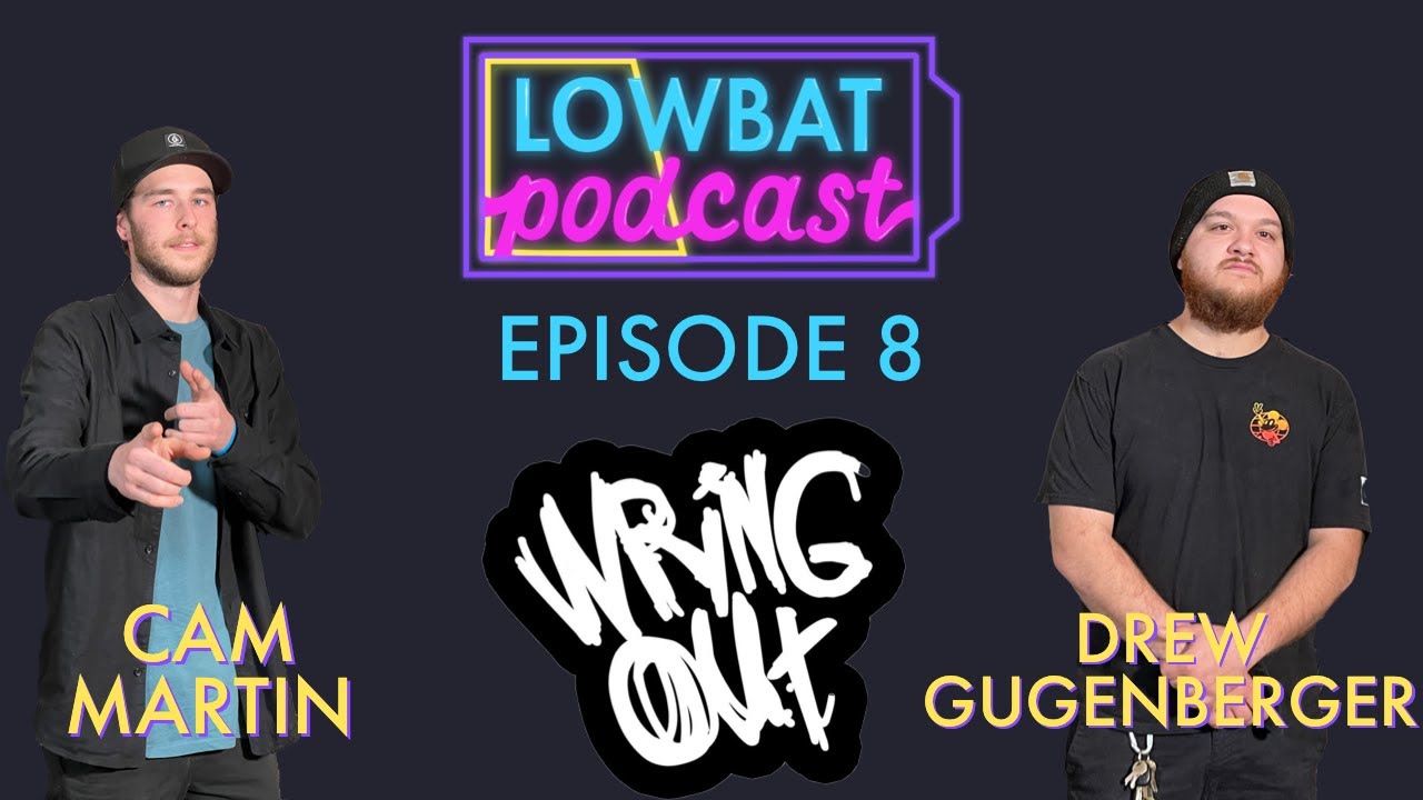 LOWBAT Podcast Episode 8: Wring Out - YouTube