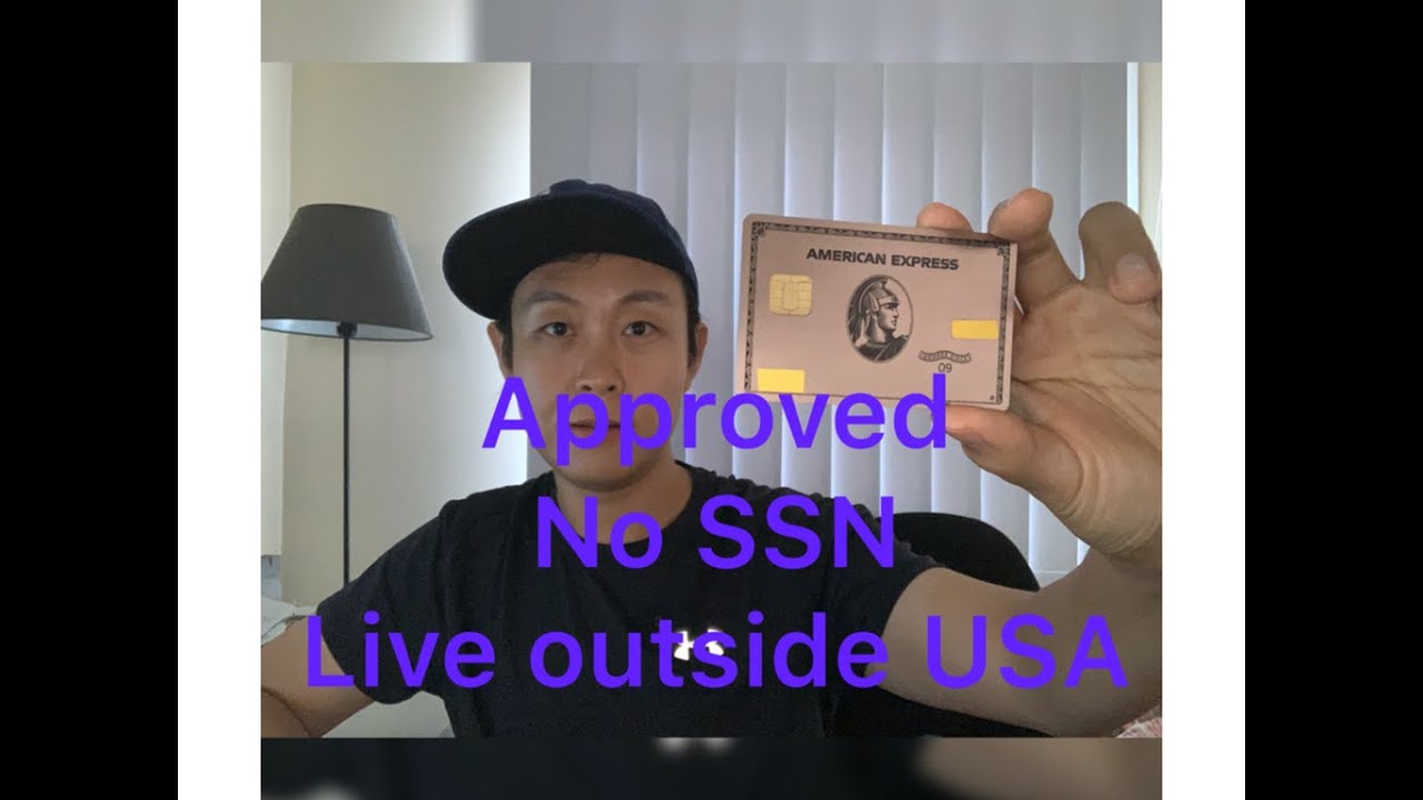 Foreigners How To Get Approved For Amex Card Without Social Security foreigners-how-to-get-approved-for-amex-card-without-social-security