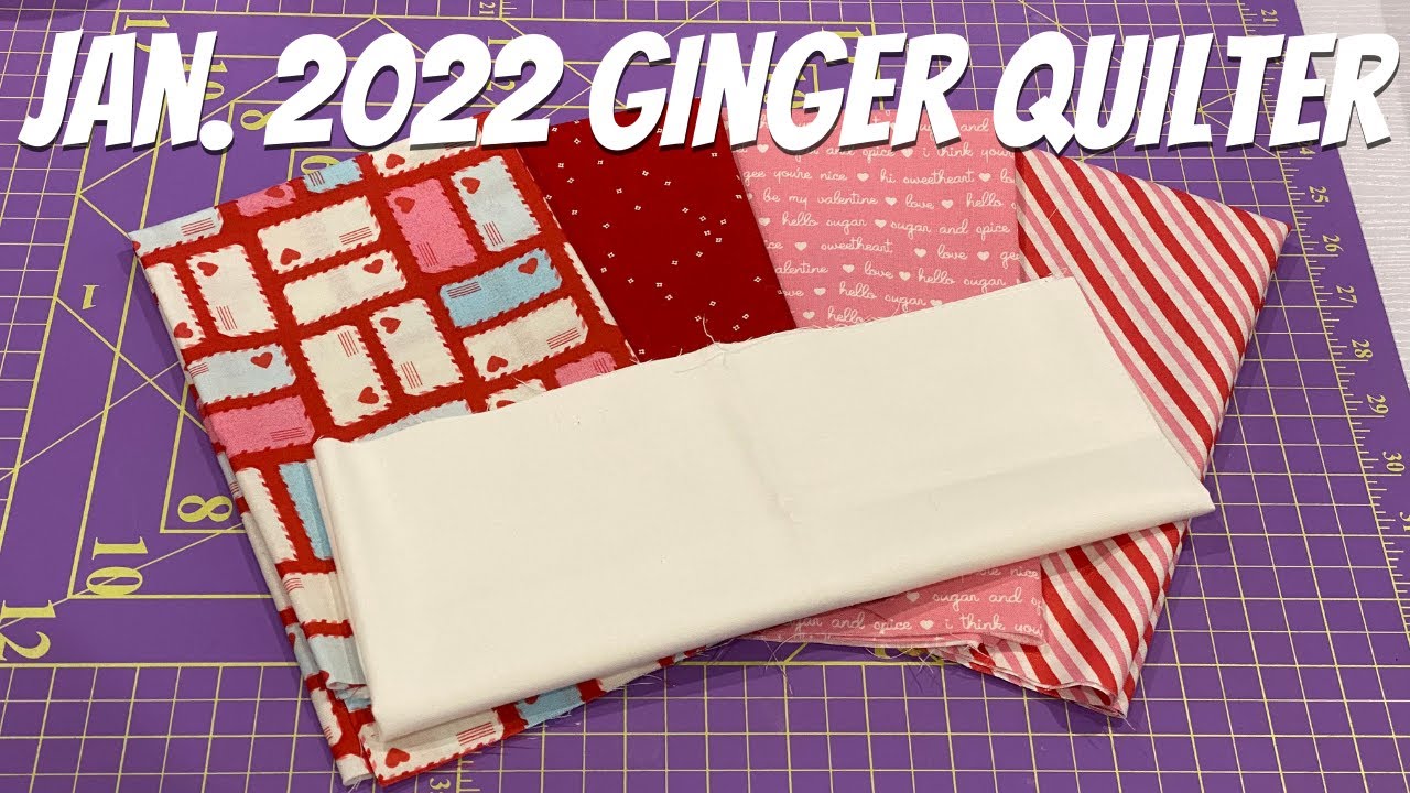 January 2022 Ginger Quilter Box (Quilt Subscription Box Unboxing) - YouTube