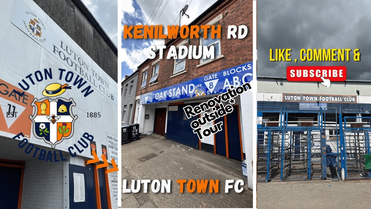 Luton Town FC | New Kenilworth Rd Stadium Renovation | Outside Tour ...