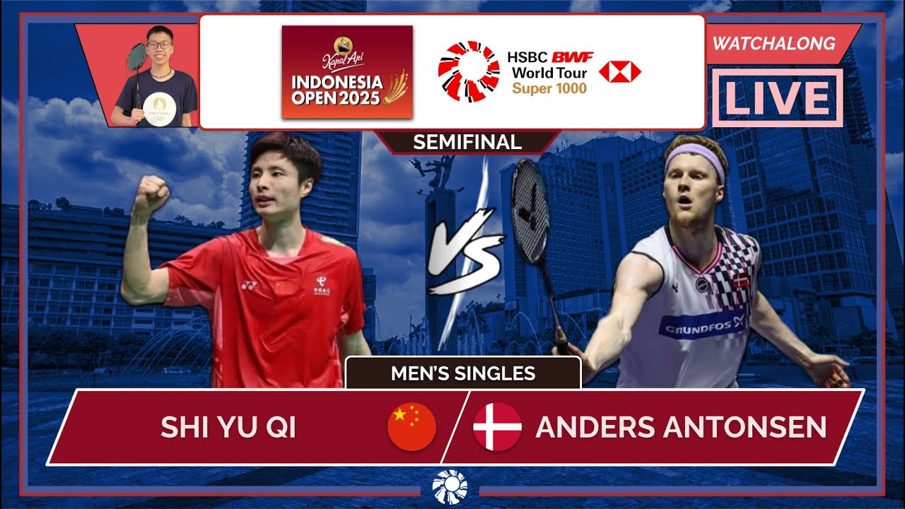 SHI YU QI 🇨🇳 vs. ANDERS ANTONSEN 🇩🇰 LIVE! Indonesia Open 25' SFs ...