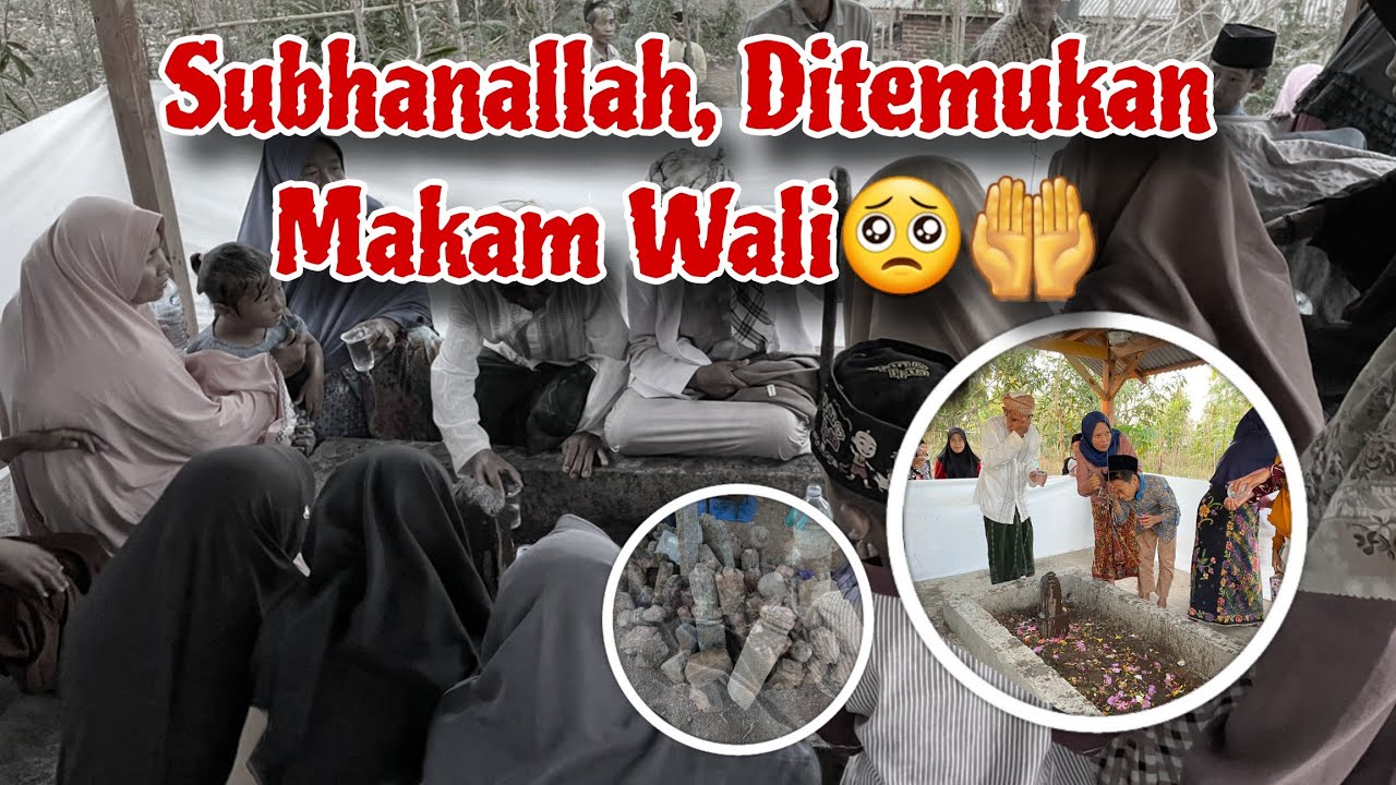 Pembukaan Makam Wali di Desa Lelong, Warga Terkejut - YouTube