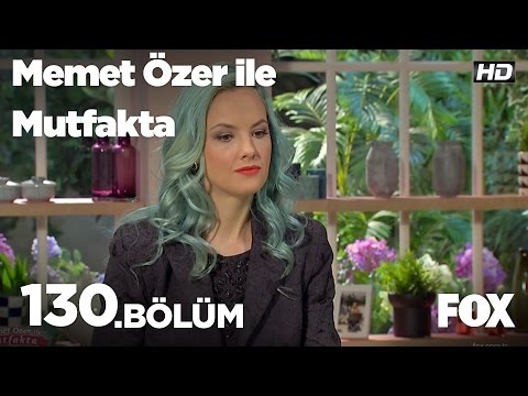 Memet Özer ile Mutfakta 130. Bölüm - Şebnem Schafer