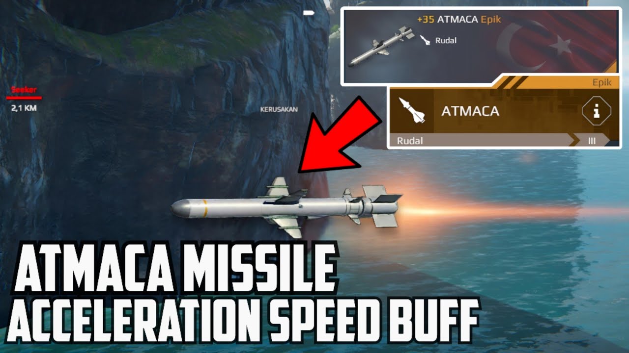 Atmaca Missile Buffed! Acceleration Buff, Lock Time Buff and Launch ...