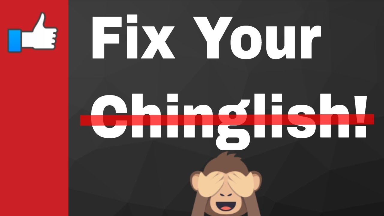 Fix Your Chinglish Youtube