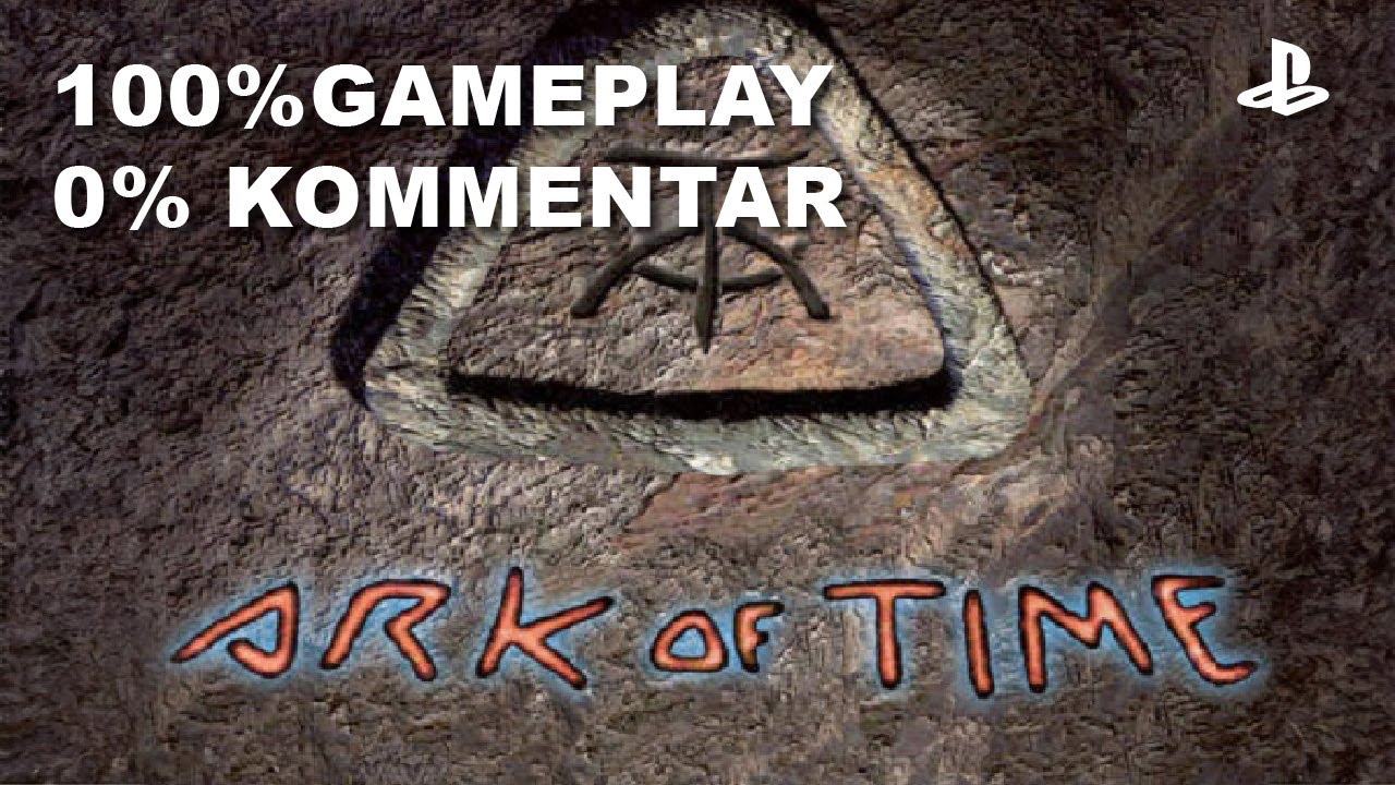 Ark of Time | Walkthrough | deutsch | mit ohne Kommentar | PS1 - YouTube