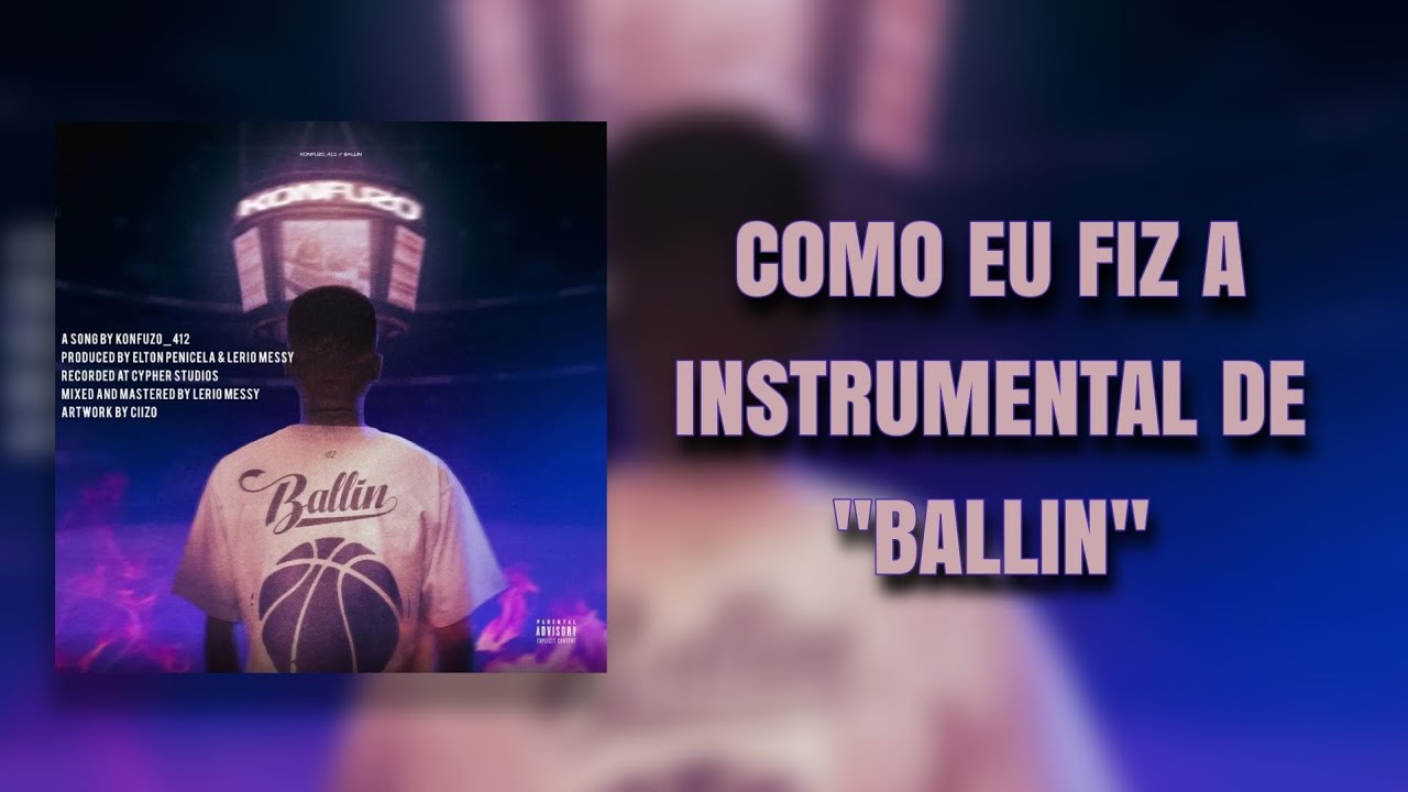 COMO EU FIZ A INSTRUMENTAL DE "Ballin" DE @konfuzo_412 C ...