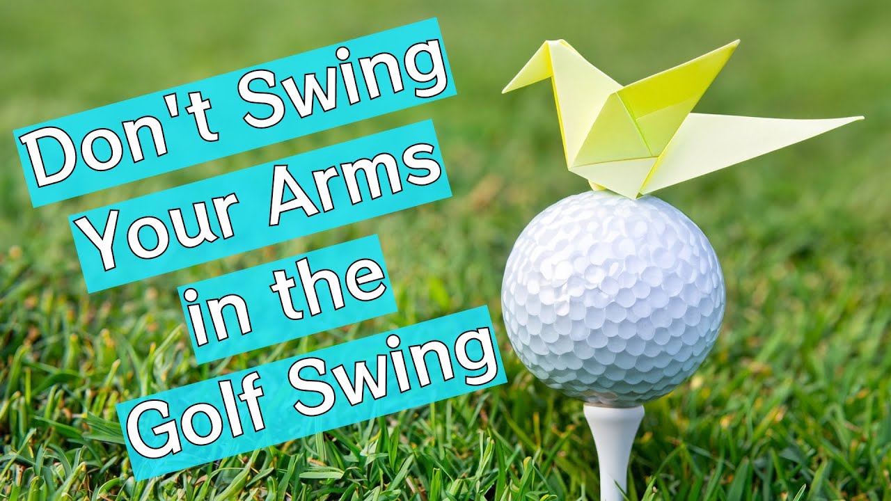 You Don't Swing Your Arms in the Golf Swing L2 - YouTube