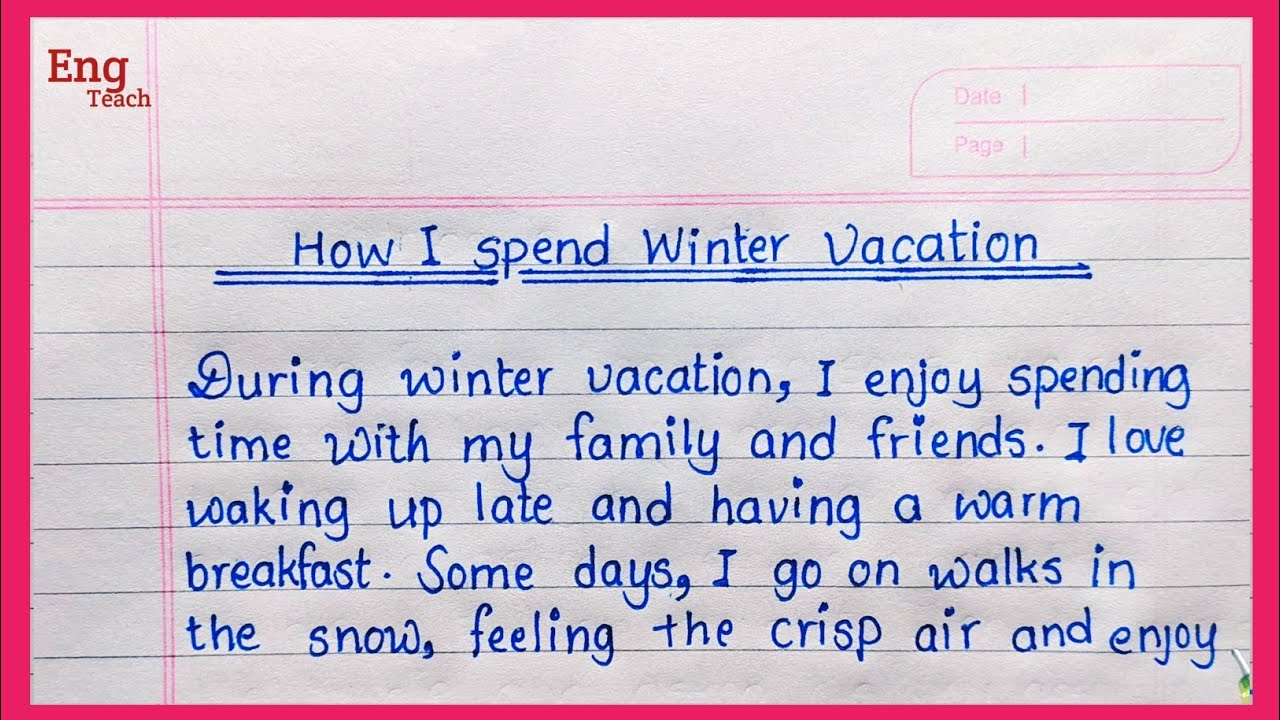 How I spend my winter vacation essay | Essay on Winter vacation ...
