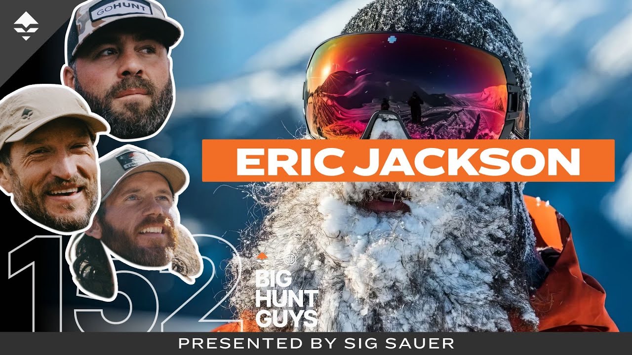 Boards, Bows, and Backcountry Hunting w/ Eric Jackson | Big Hunt Guys ...