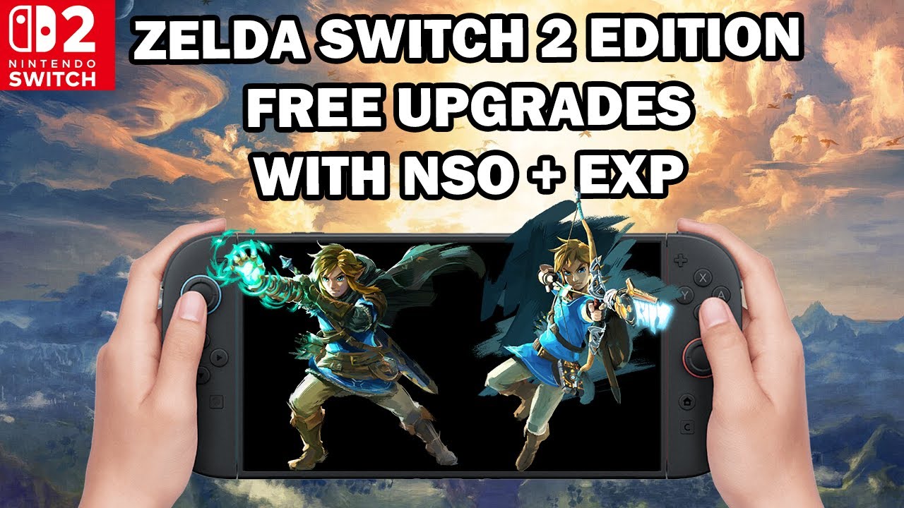 How To Get The Zelda Switch 2 Edition Upgrades For Free with NSO ...