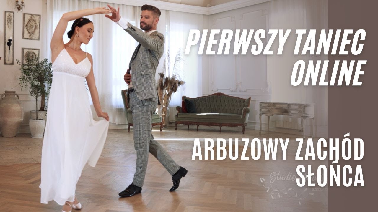 Magda Bereda I Piotr Rubik Arbuzowy Zachód Słonca Pierwszy Taniec I