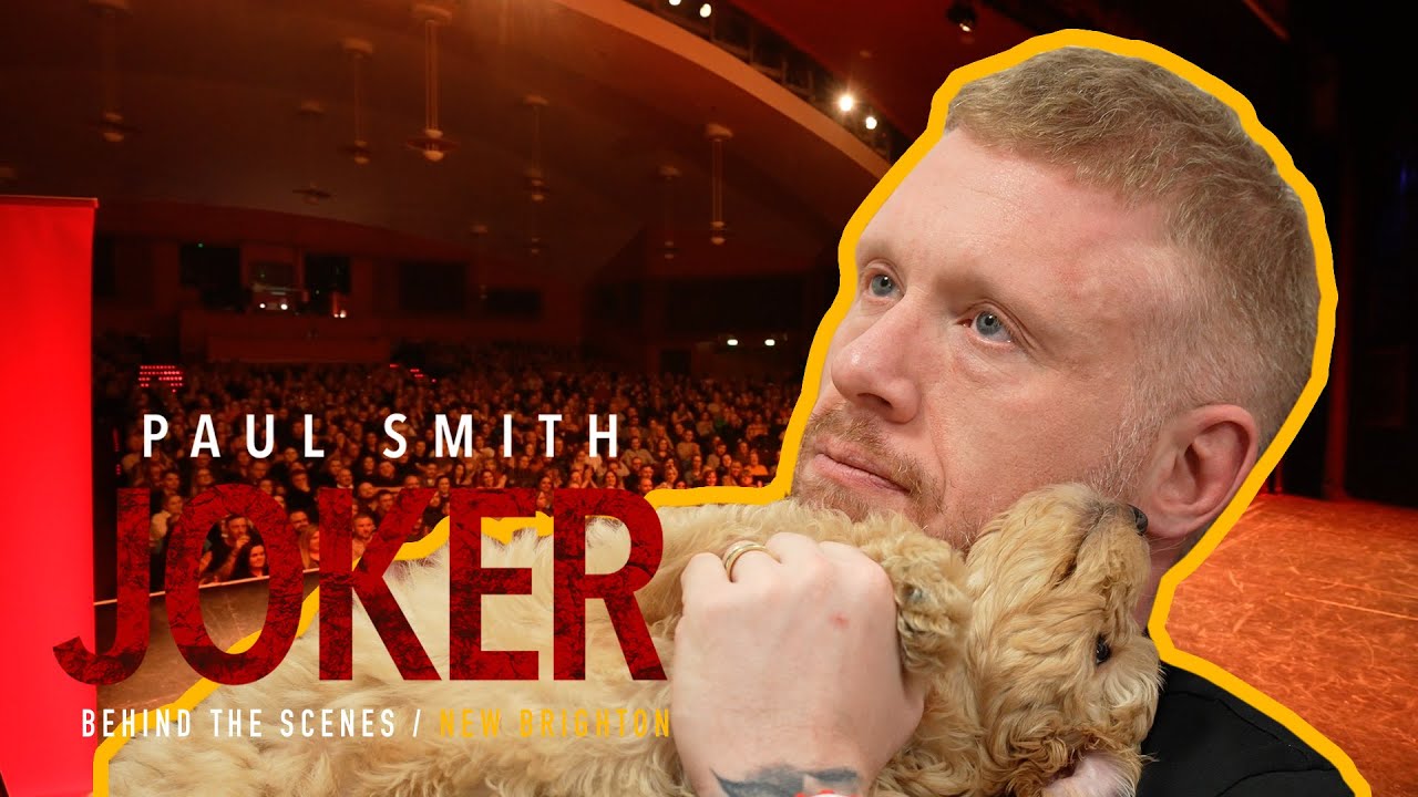 Paul Smith | Joker 2023 Tour | Behind The Scenes | New Brighton - YouTube