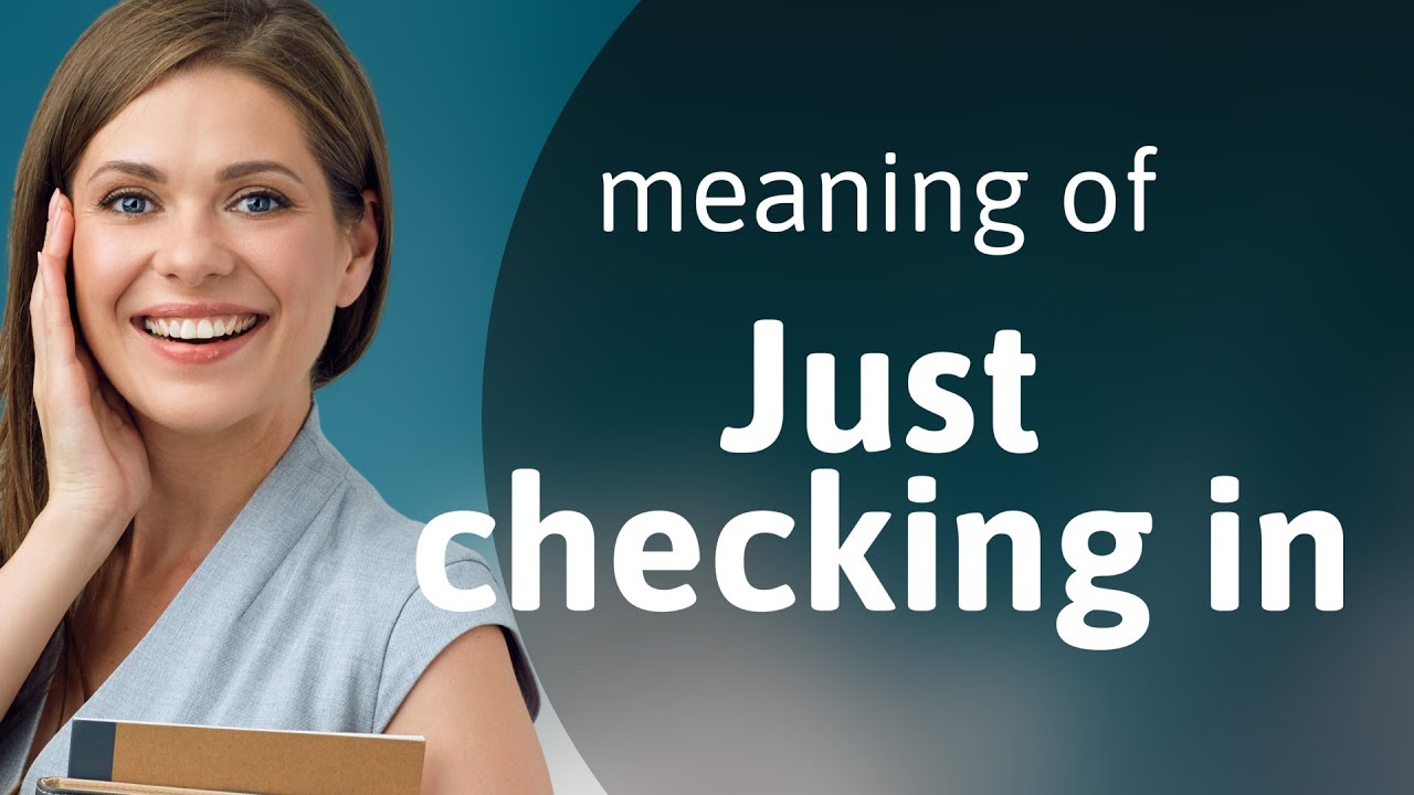 Understanding "Just Checking In": A Guide for English Learners - YouTube