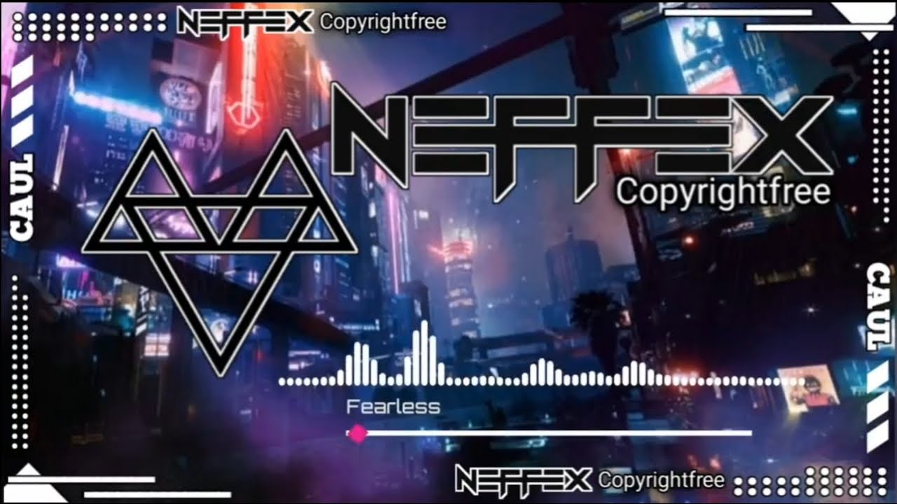 NEFFEX - Fearless [Copyright Free] - YouTube