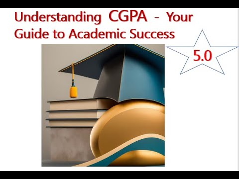 Understanding CGPA Your Guide to Academic Success - YouTube