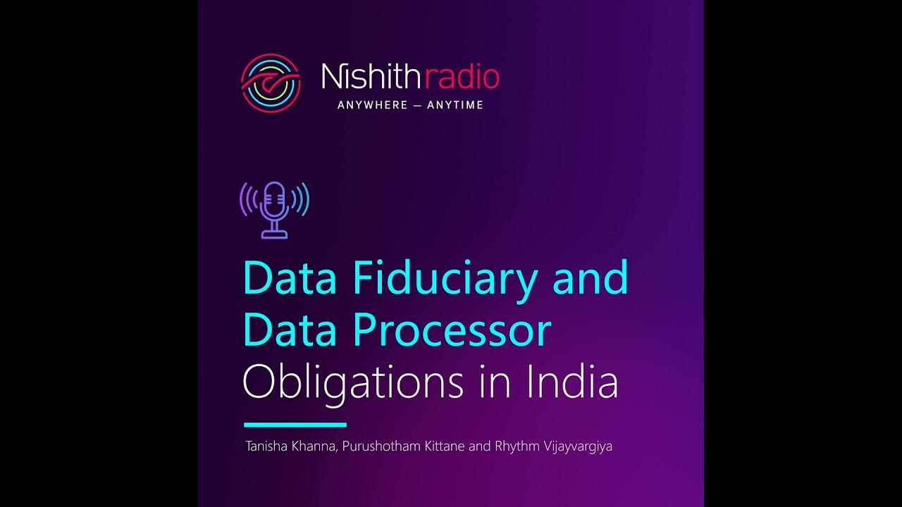 Data Fiduciary and Data Processor Obligations in India - YouTube
