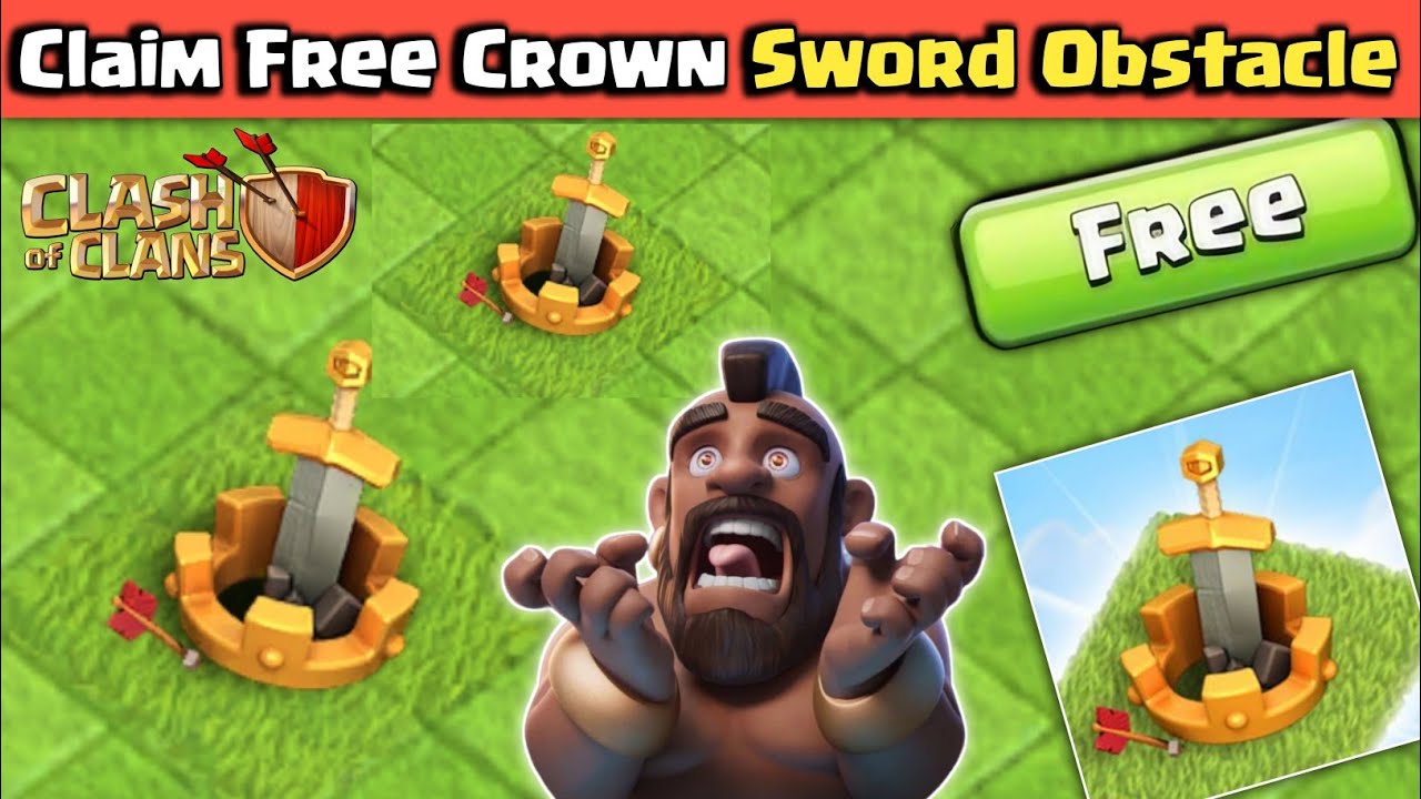 FREE Crown Sword Obstacle Claim Now😍🔥| (CLASH OF CLANS) - YouTube