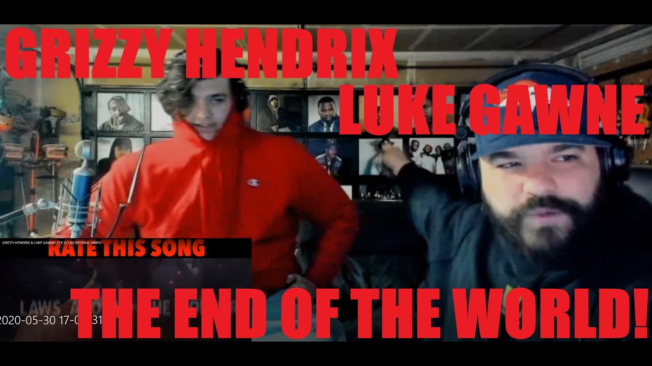 GRIZZY HENDRIX & LUKE GAWNE- (T.E.O.T.W) OFFICIAL VIDEOREACTION (Then ...