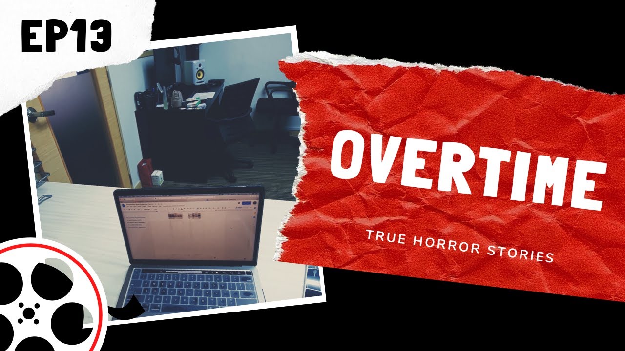 True Horror Stories - Overtime (POV) - YouTube