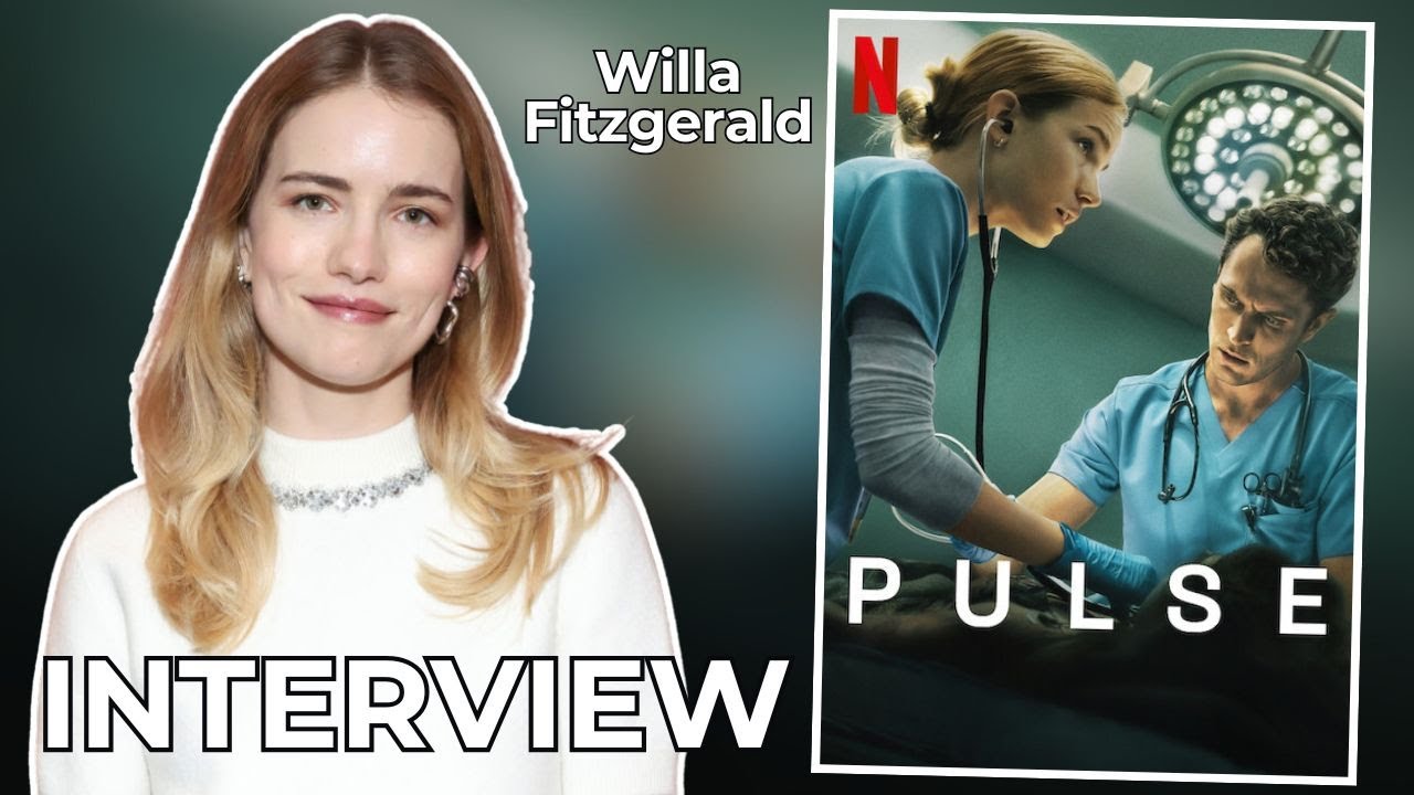Willa Fitzgerald Talks Netflix New Medical Drama 'Pulse' - YouTube