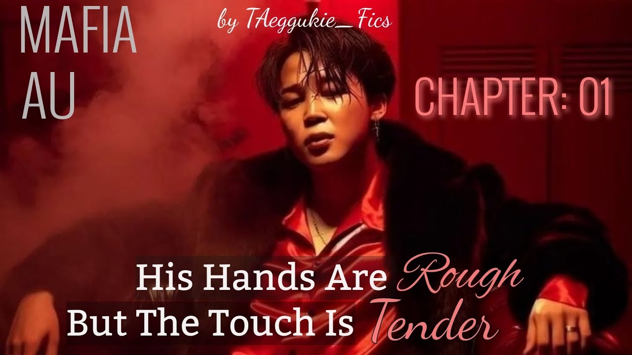 When His Hands Are Rough; But The Touch Is Tender|| BTS PARK JIMIN ...