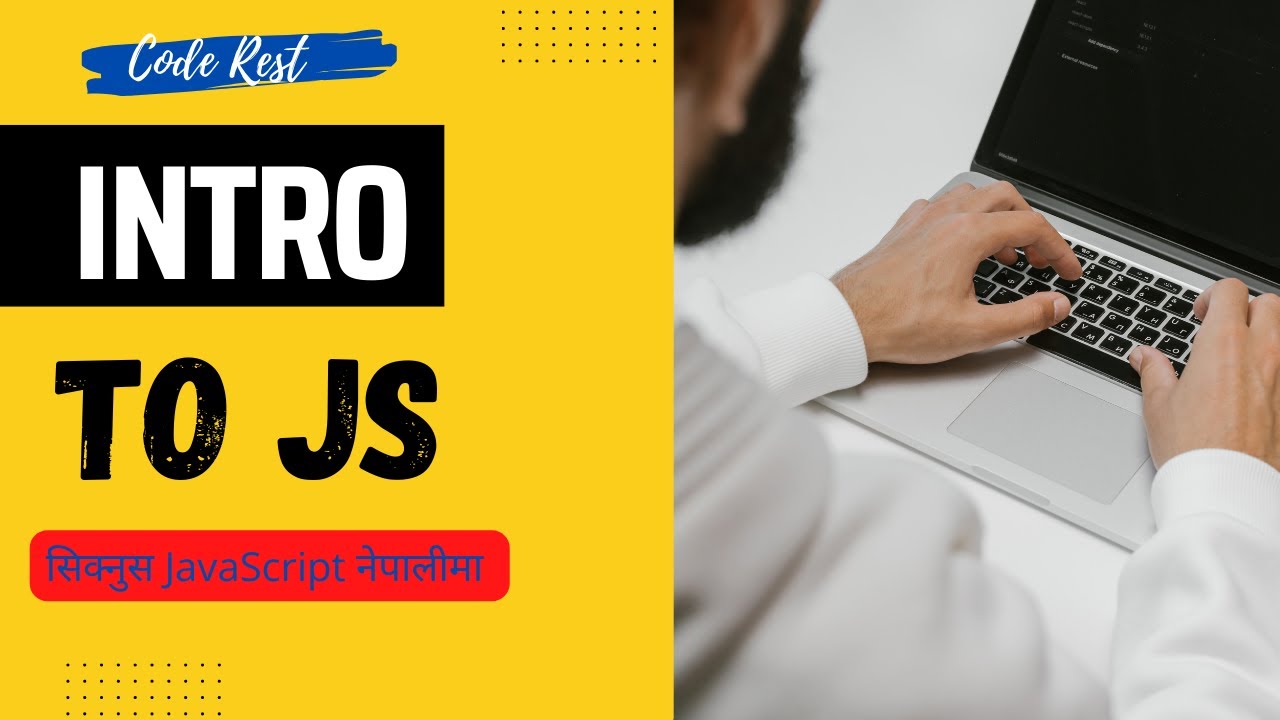 Introduction To Javascript Intro To Js Javascript को बारेमा