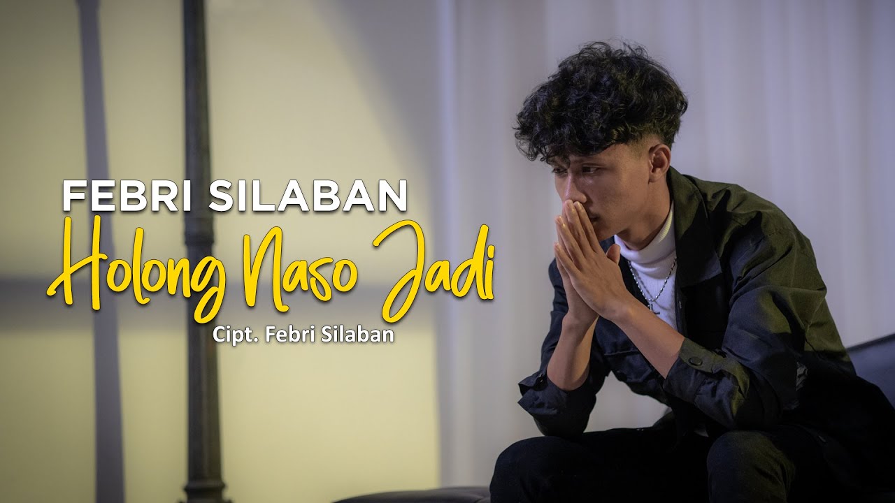Febri Silaban - Holong Naso Jadi (Official Music Video) - YouTube