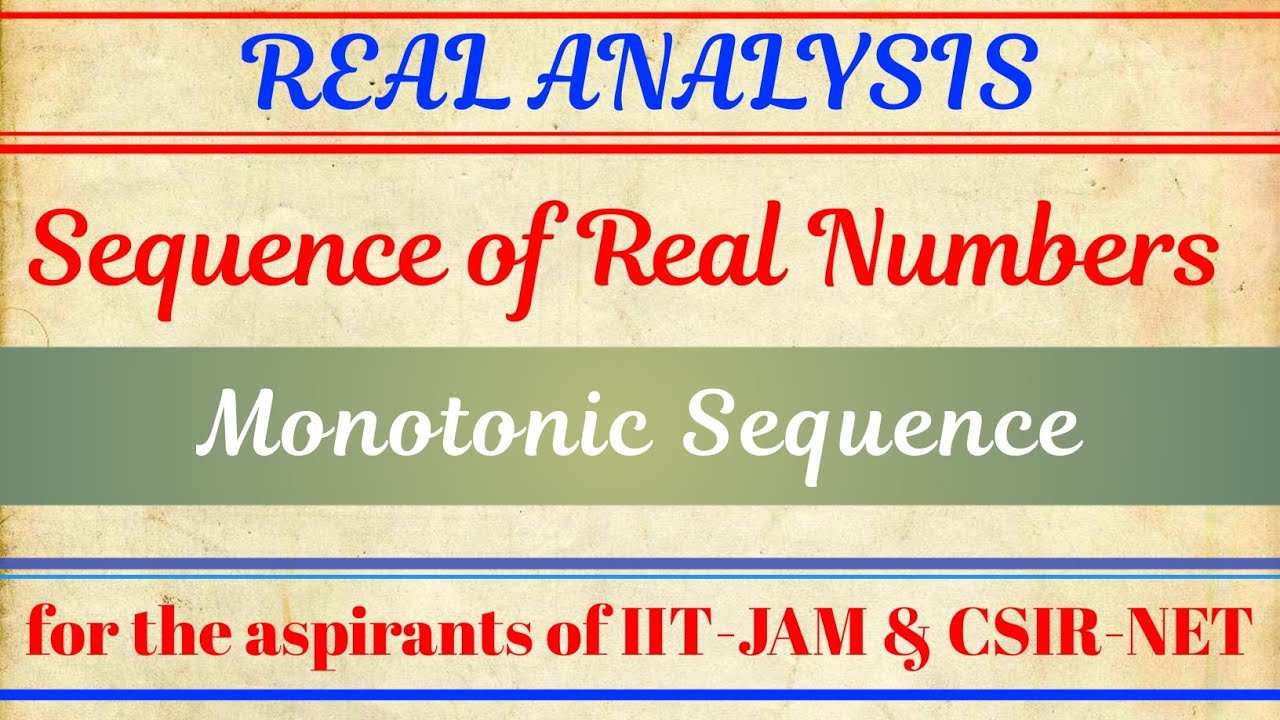 Real Analysis Sequence L 4 Monotonic Sequence Iit Jam Csir Net Nbhm Tifr Cmi Jnu