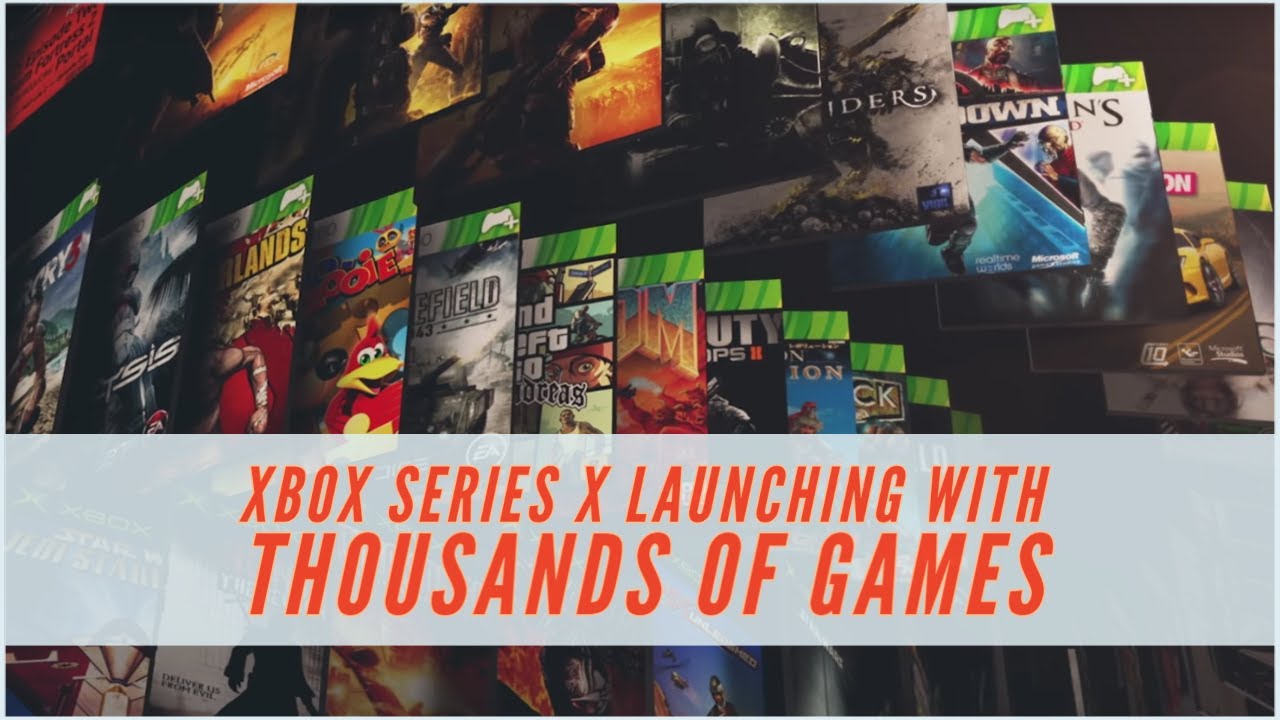 Xbox Series X Launching With Thousands of Games - YouTube