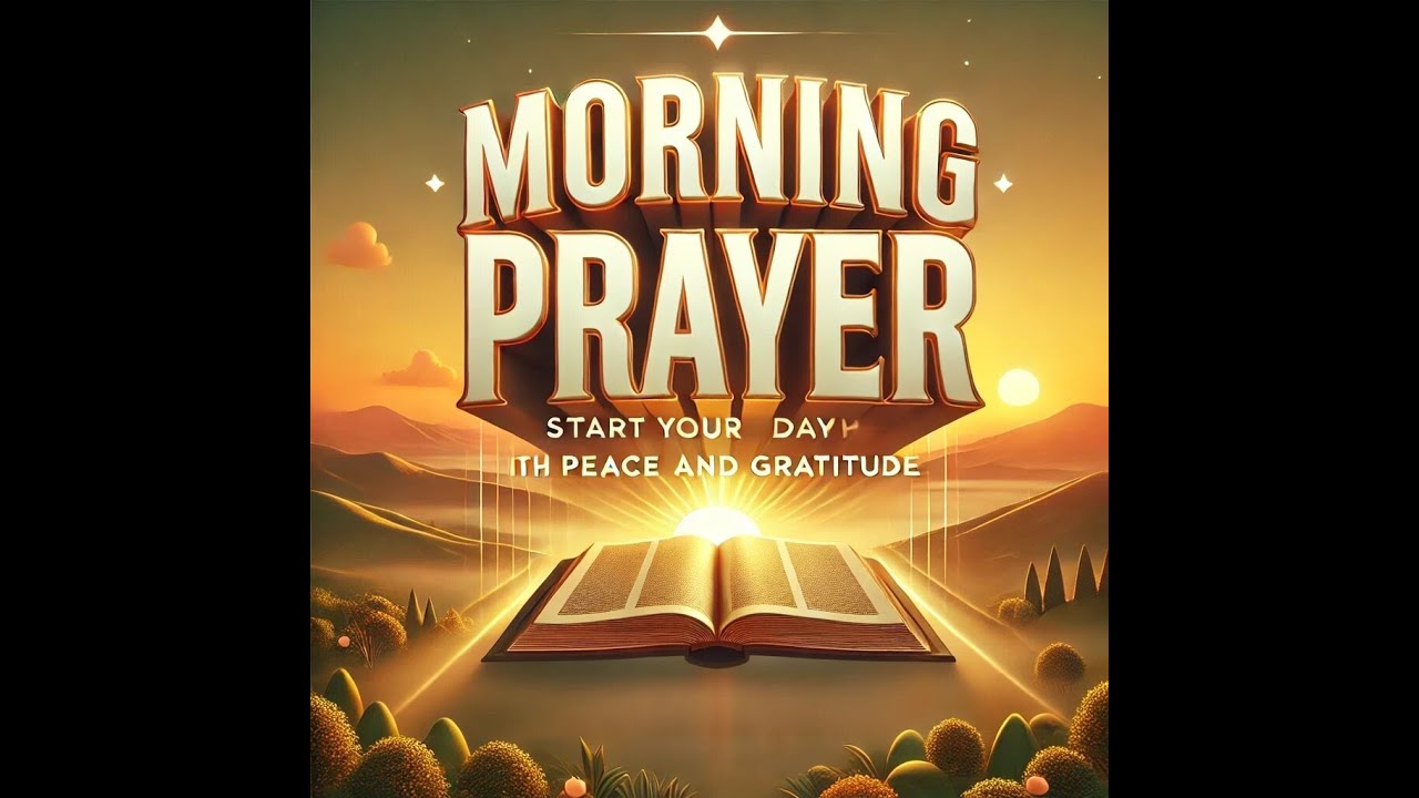 Morning Prayer for Peace and Strength | Start Your Day with Psalms ...
