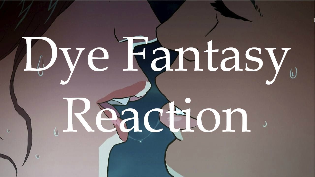DYE "Fantasy" REACTION VIDEO w/Kierra - YouTube