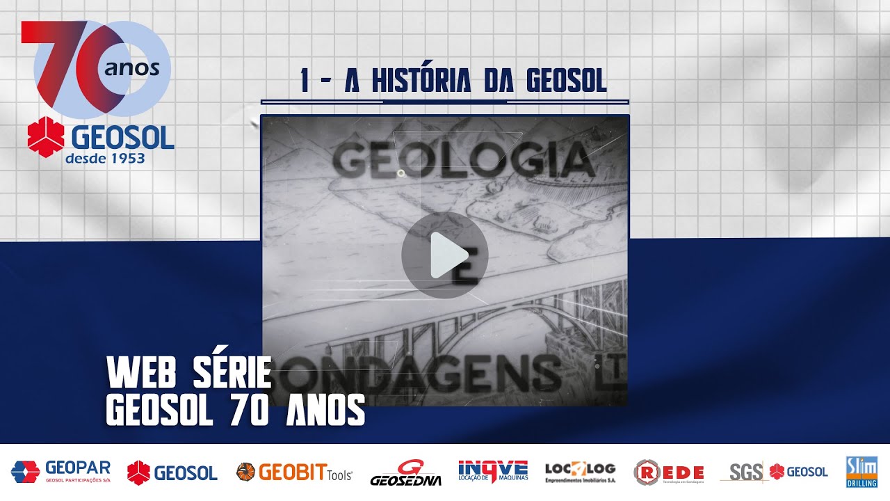 Web Série GEOSOL 70 anos: Episódio 1 A História da GEOSOL - YouTube