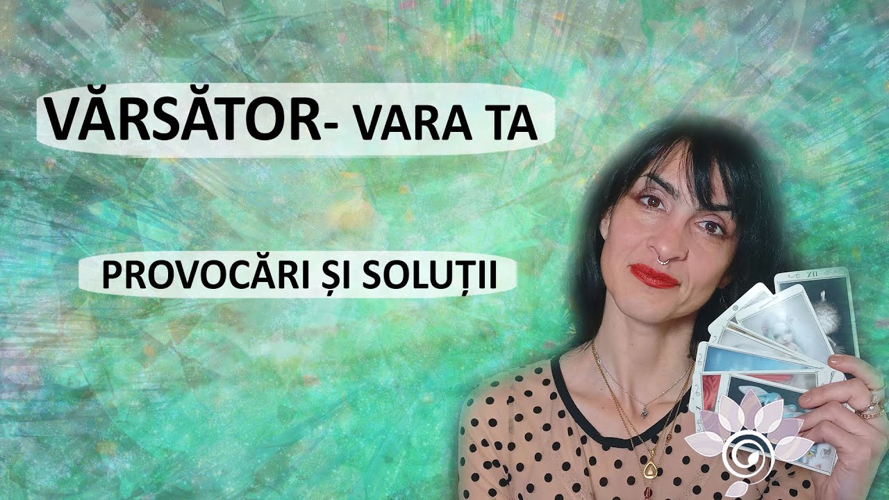 VĂRSĂTOR Tarot - Provocările Verii x 3/ Zodii de AER - YouTube