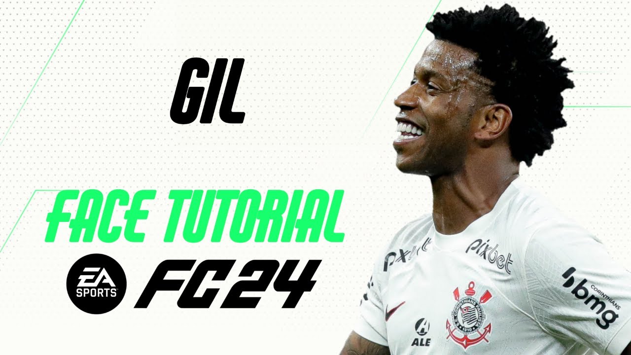 EA FC 24 - GIL FACE TUTORIAL + STATS [CORINTHIANS]. - YouTube