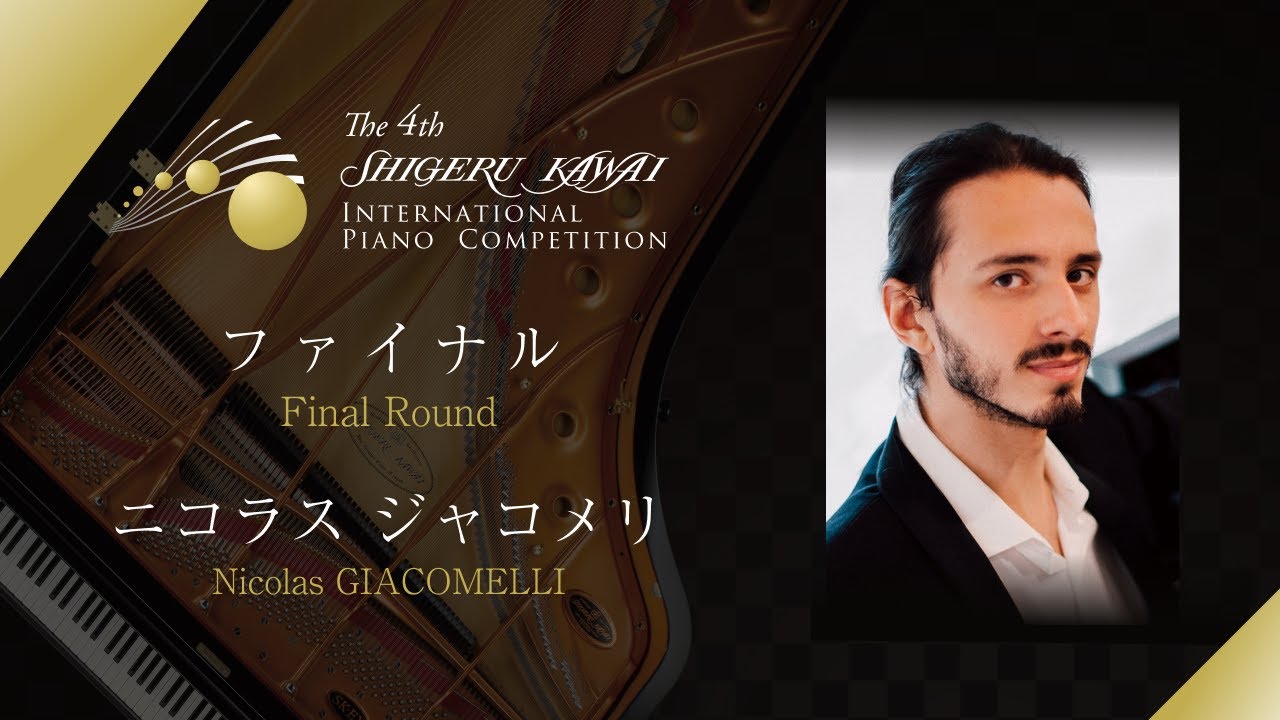 No.59 Nicolas GIACOMELLI | The 4th Shigeru Kawai International Piano ...