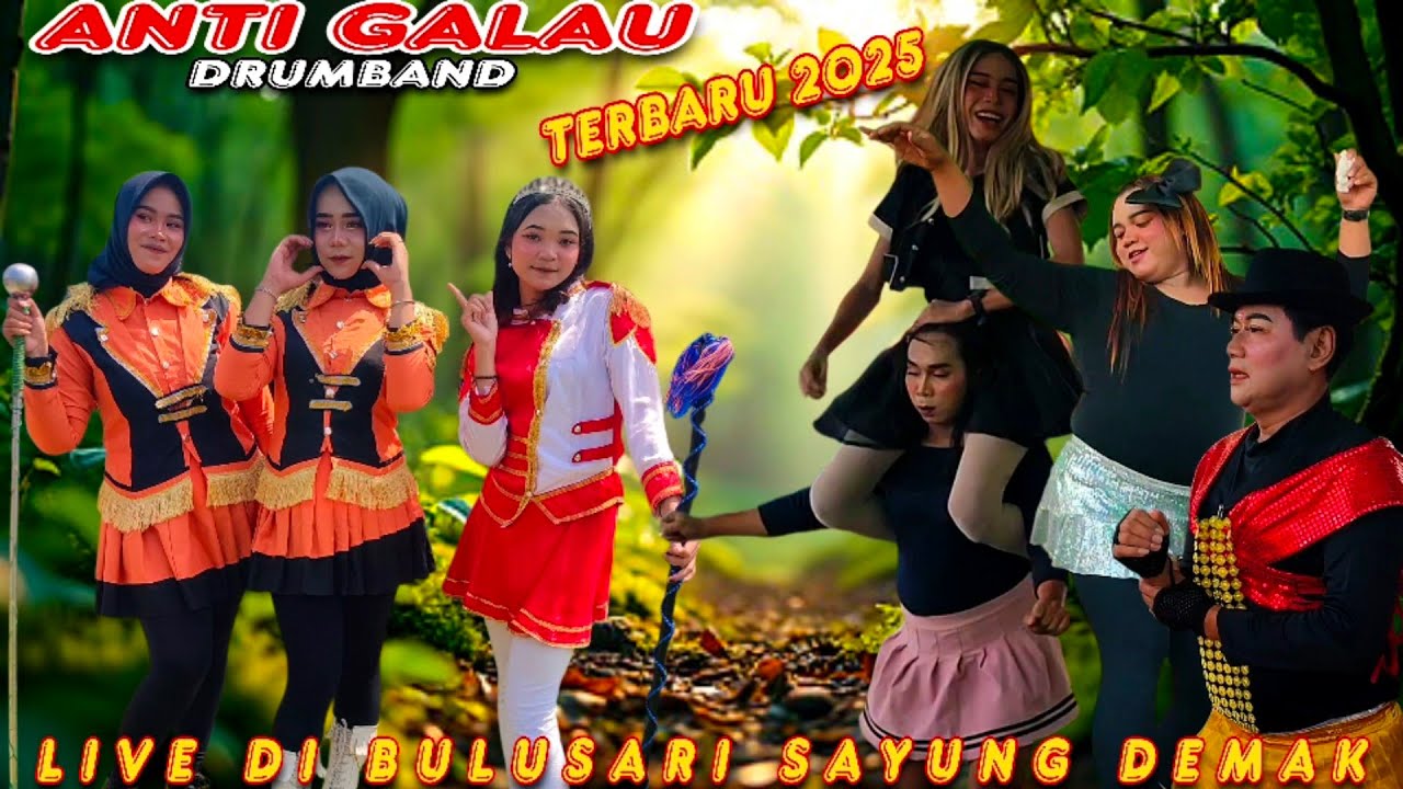 ANTI GALAU DRUMBAND !! LIVE DI BULUSARI SAYUNG DEMAK - YouTube