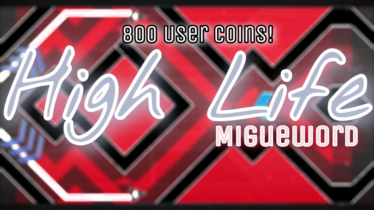 [800 user coins!] High Life 100% By Migueword // All coins - YouTube