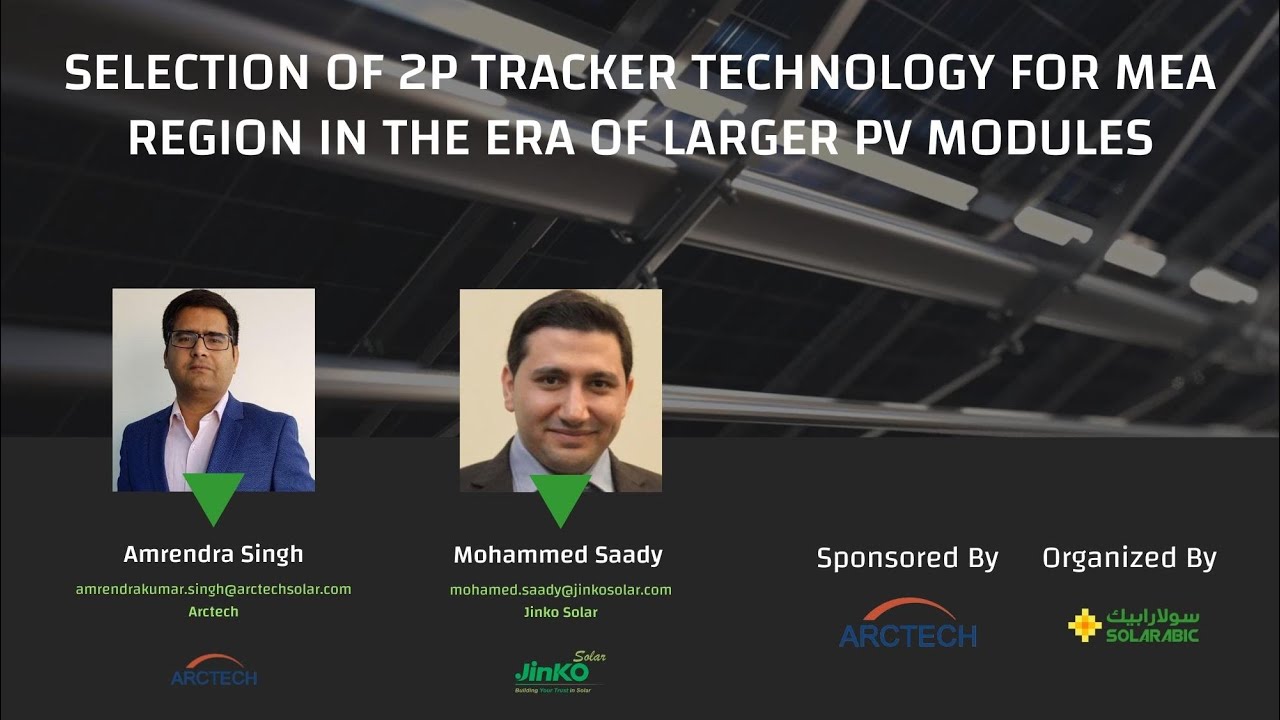 Selection of 2P Tracker Technology for MEA Region in the Era of Larger ...