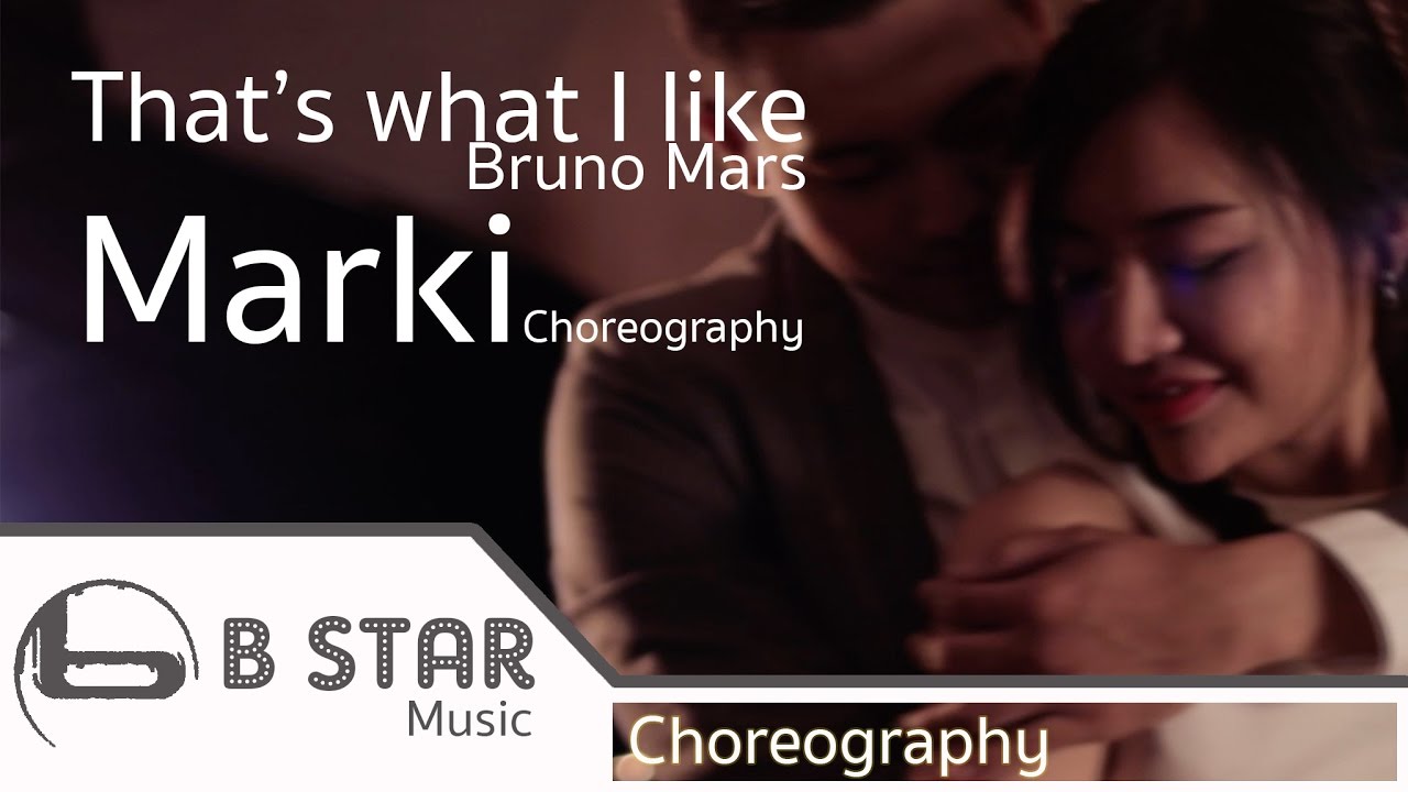 That's what I like MARKI Choreography [Covered Bruno Mars] - YouTube