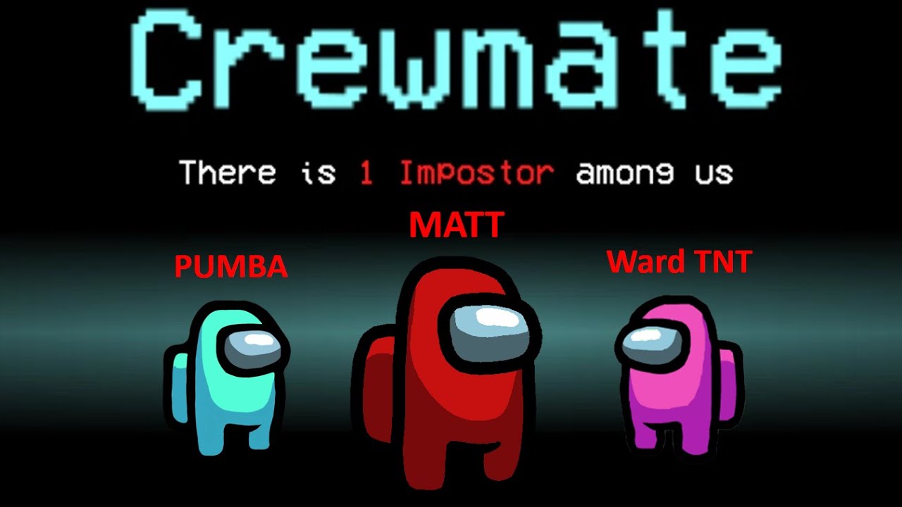 Among Us - Playing with Ward TNT and PUMBA - YouTube