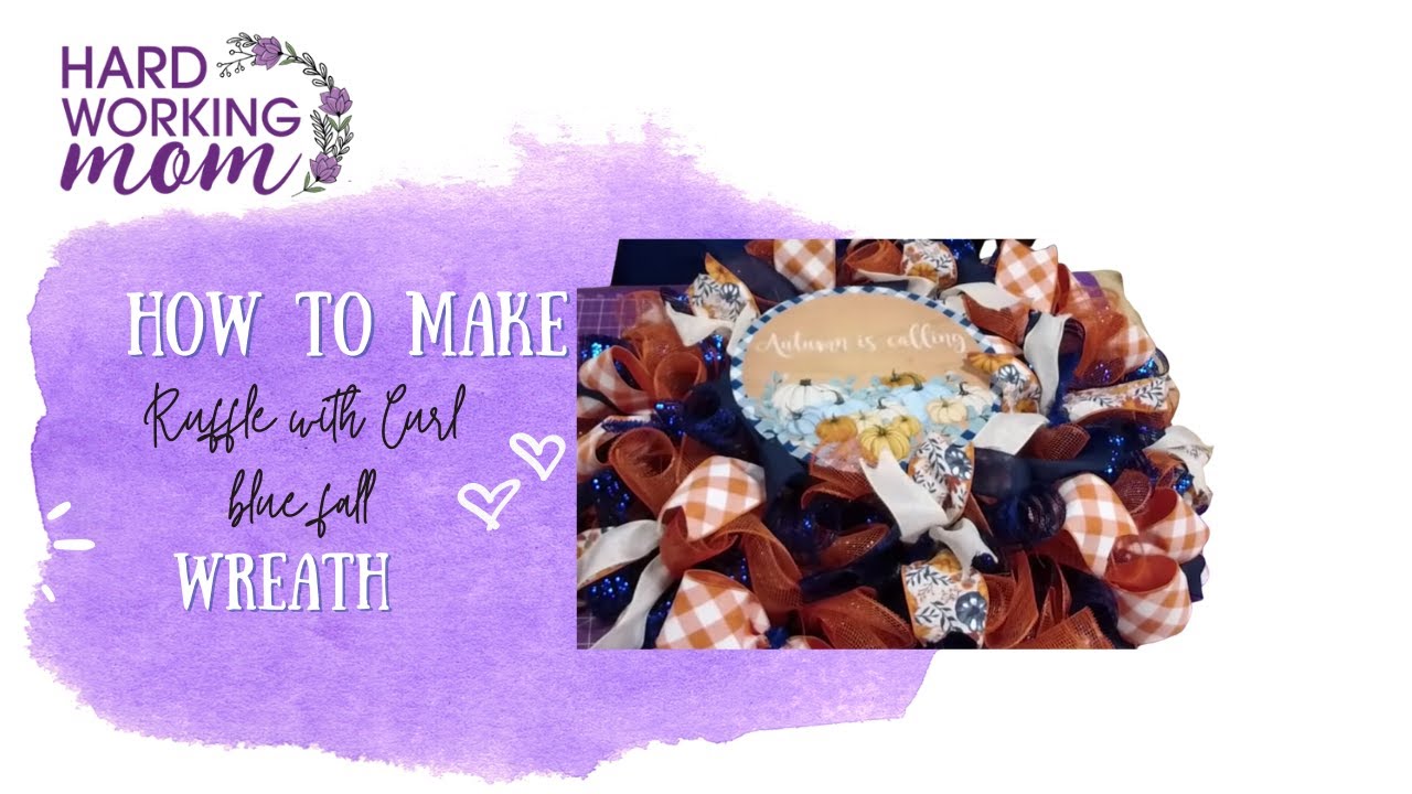 How to make a 30in ruffle with curl blue fall wreath - YouTube