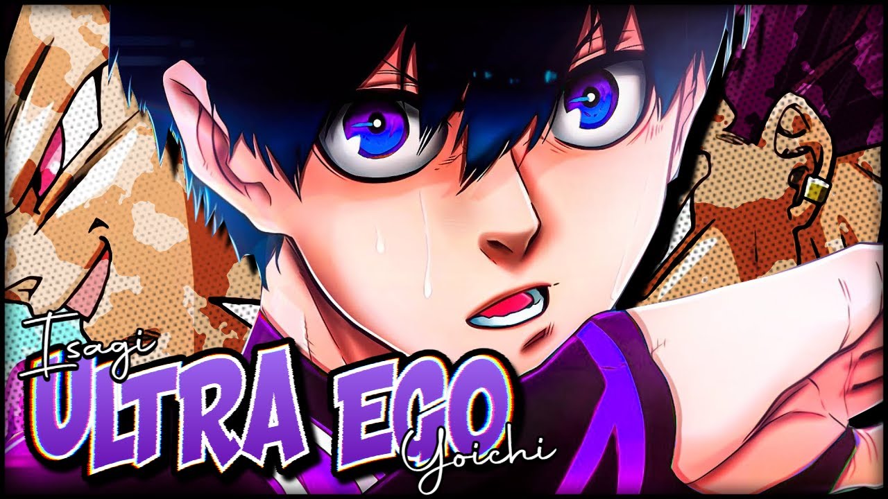 What if Isagi Had Ultra Ego Part 1 [Blue Lock Theory] - YouTube