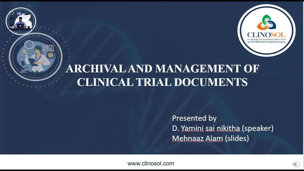 ARCHIVAL AND MANAGEMENT OF CLINICAL TRIAL DOCUMENTS - YouTube