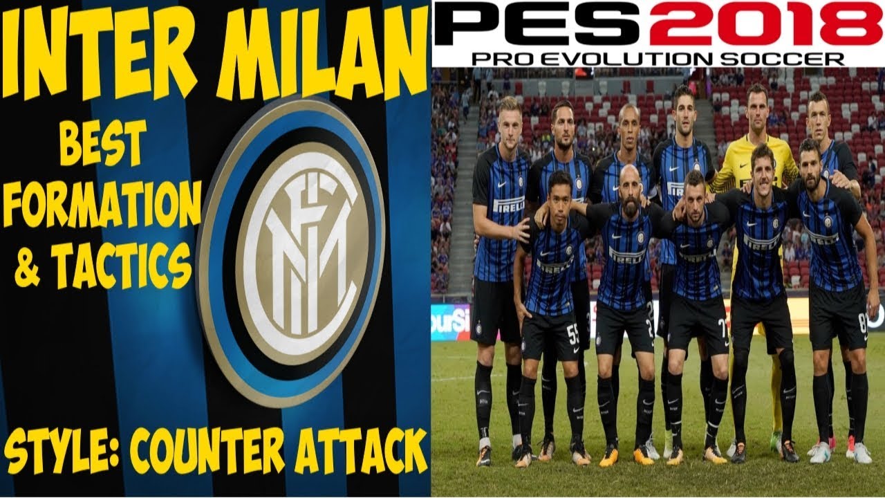PES 2018 Best Formation Tactics For INTER MILAN Style Counter pes-2018-best-formation-tactics-for-inter-milan-style-counter