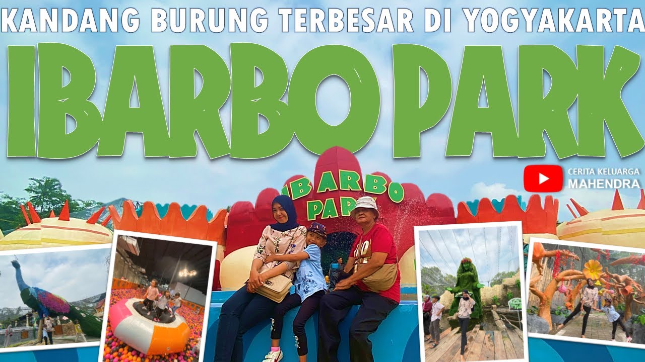 Ibarbo Park Yogyakarta - Wisata Keluarga di Carnival Aviary Terbesar Di ...